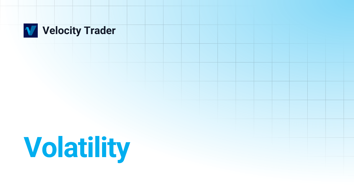 Volatility | Velocity Trader