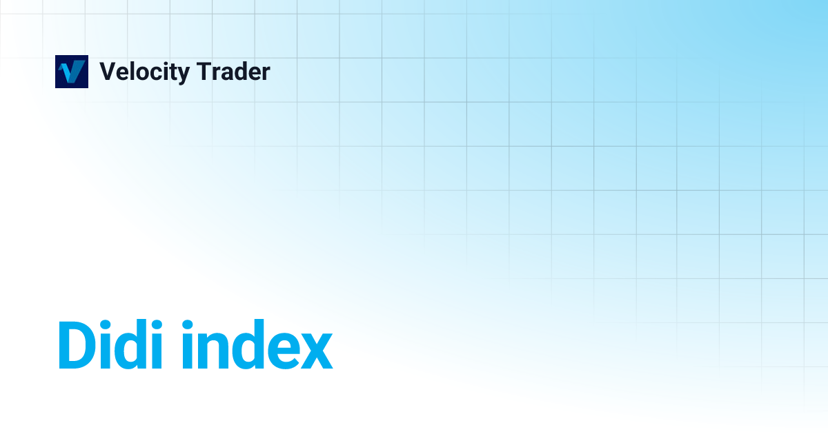 Didi index | Velocity Trader